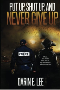 Passionate Grit’s Darin E. Lee Announces Debut of ‘Put Up, Shut Up, and ...