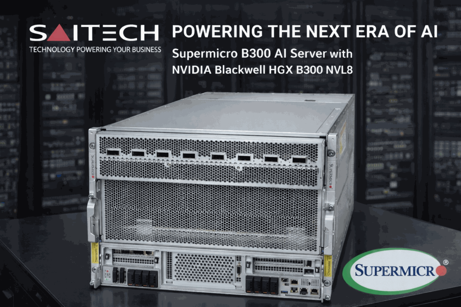 Saitech Inc. Powering the Next Era of AI: Supermicro B300 AI Server ...